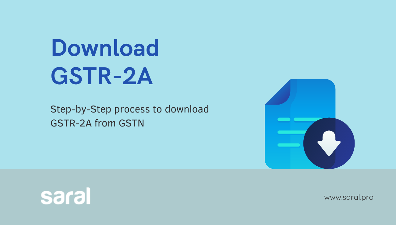 Steps on How to download GSTR-2A from GSTN portal