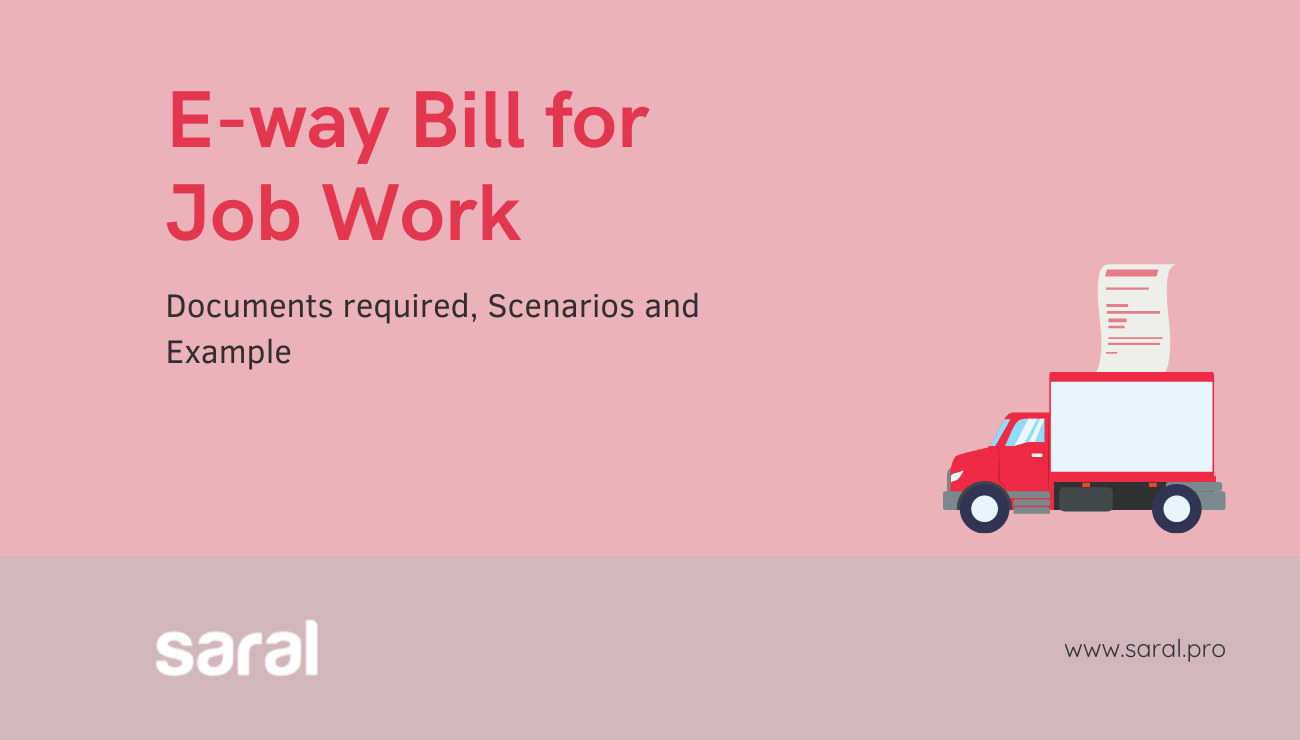 E-way bill for job work - Possible scenarios and example