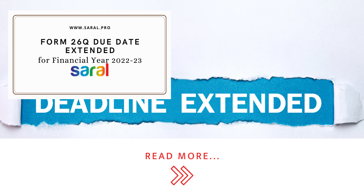 Extension of the deadline for submitting Form 26Q