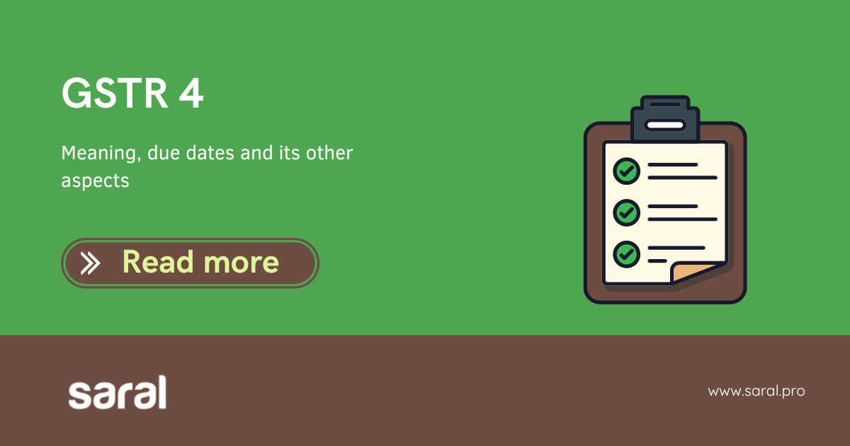 GSTR-4: Definition, Due dates, Penalties, and Format