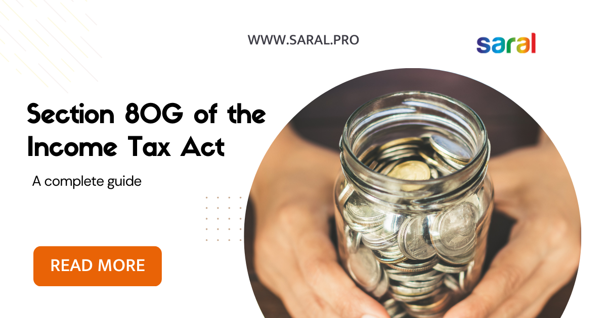 Section 80G of Income Tax Act - Complete guide to Eligibility & Deductions