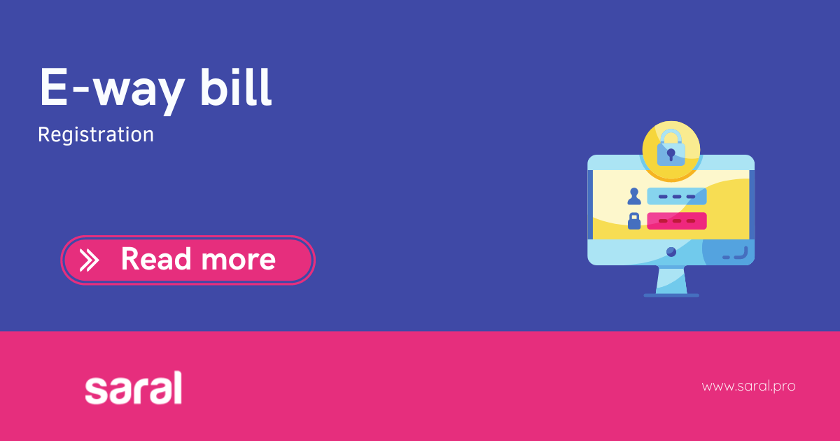 E-way Bill Registration Process - for Registered taxpayers
