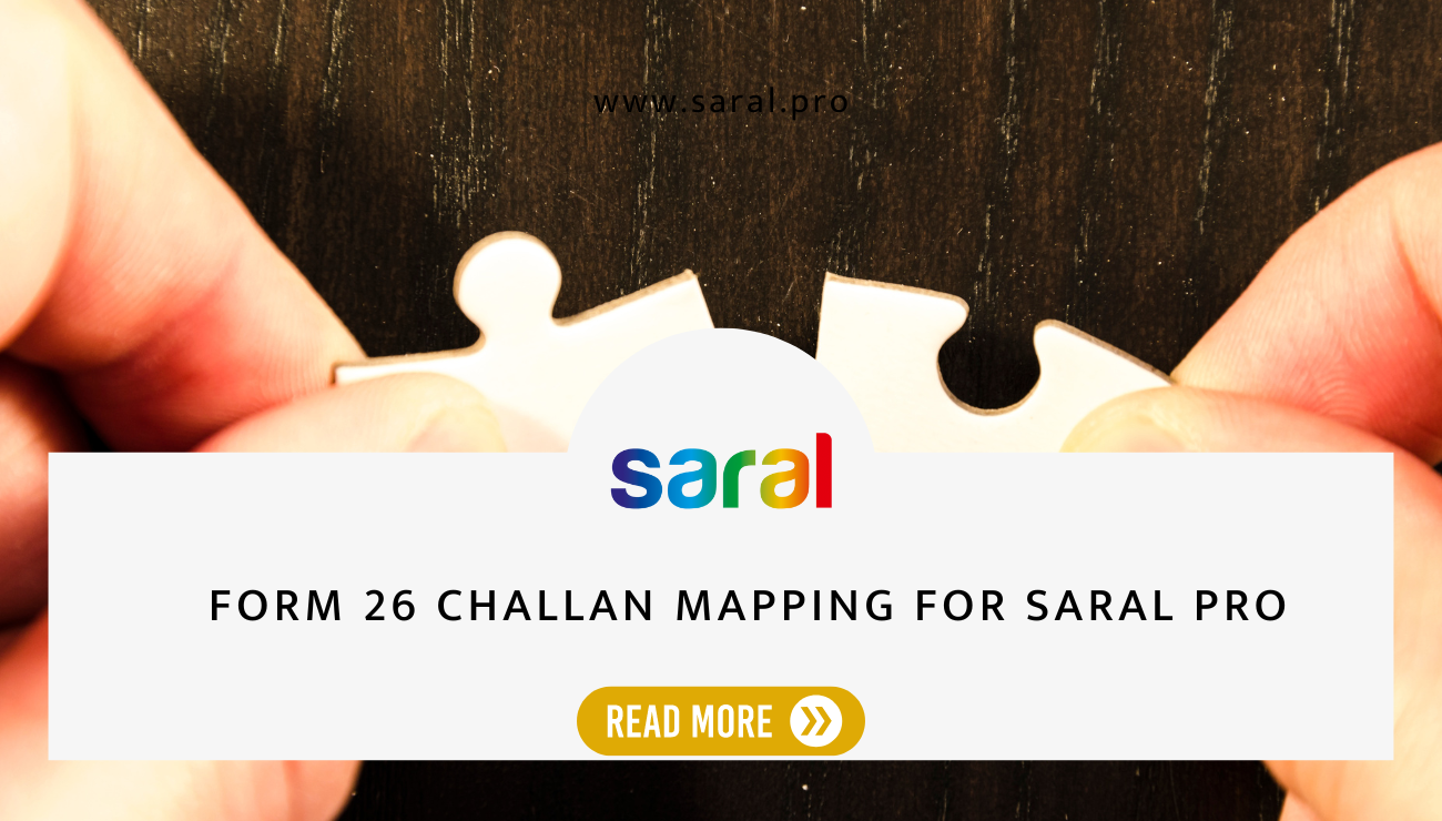 Form 26 Challan Mapping in Saral Pro - Saral Pro