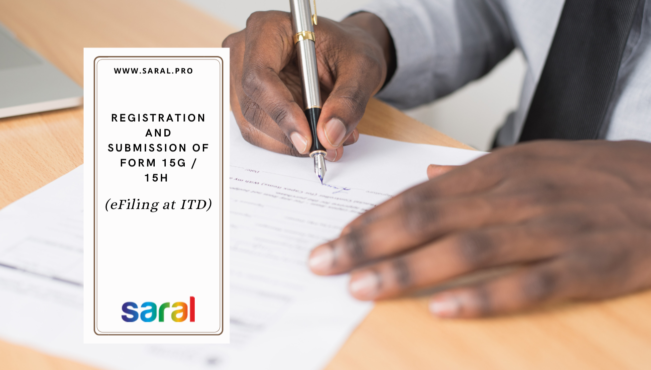 Registration and submission of Form 15G / 15H (eFiling at ITD)