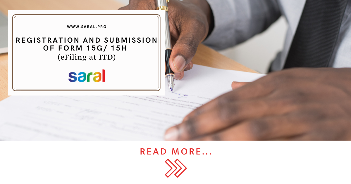 Registration and submission of Form 15G / 15H (eFiling at ITD)