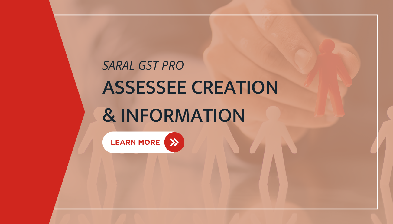 GST Assessee Master - Saral Pro