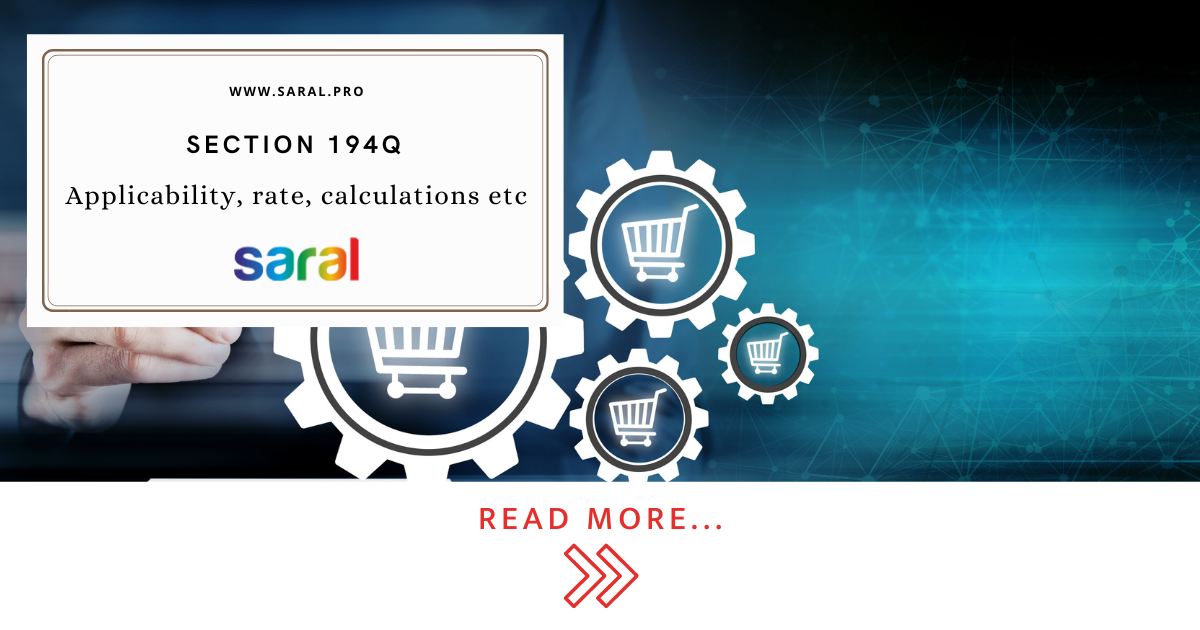 Section 194Q of the Income Tax Act: Application, TDS Rate, Example