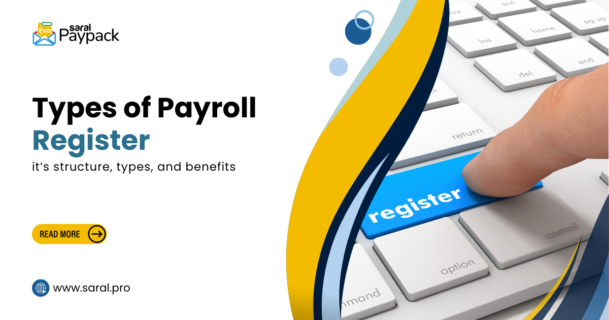 Payroll Registers - Importance, Benefits & Types