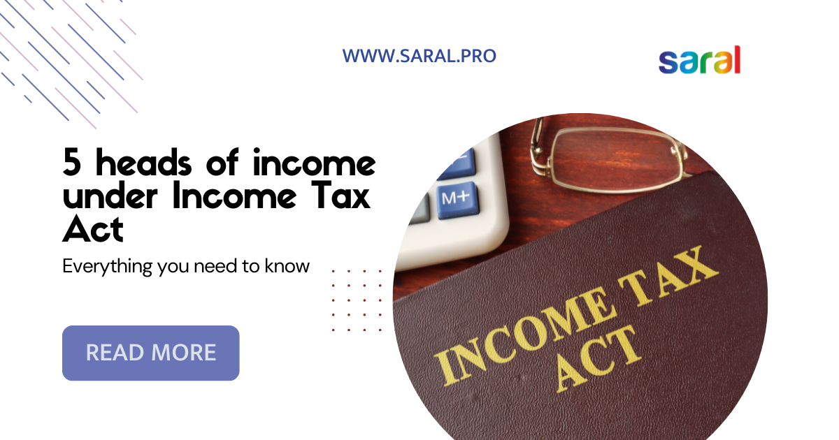 Understanding the 5 Heads of Income Under the Income Tax Act