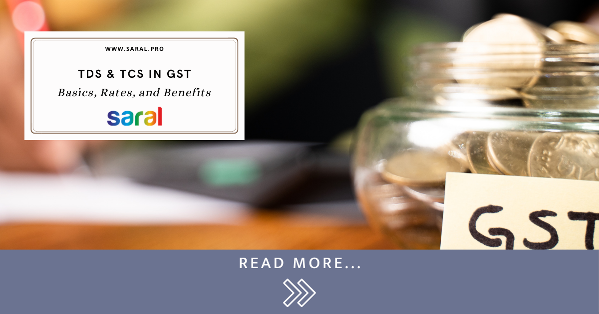 TDS and TCS in GST: Basics, Rates, and Benefits