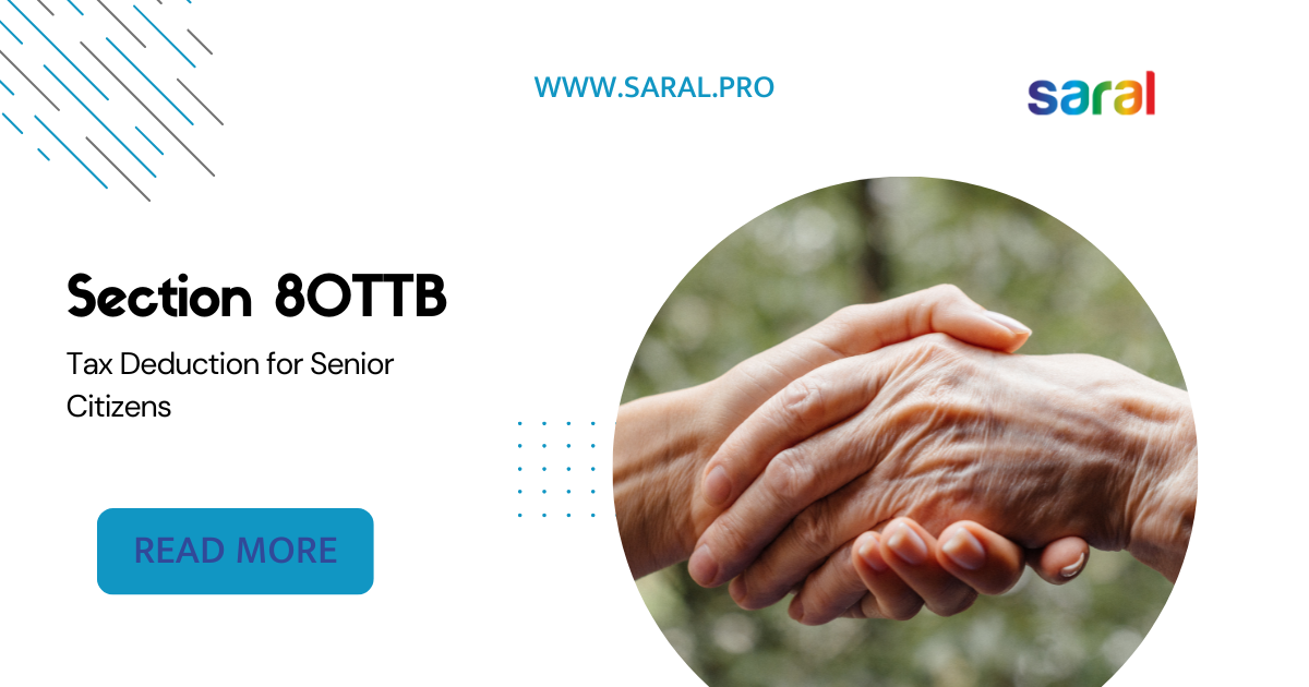 Section 80TTB Tax Deduction for Seniors – Benefits & Eligibility