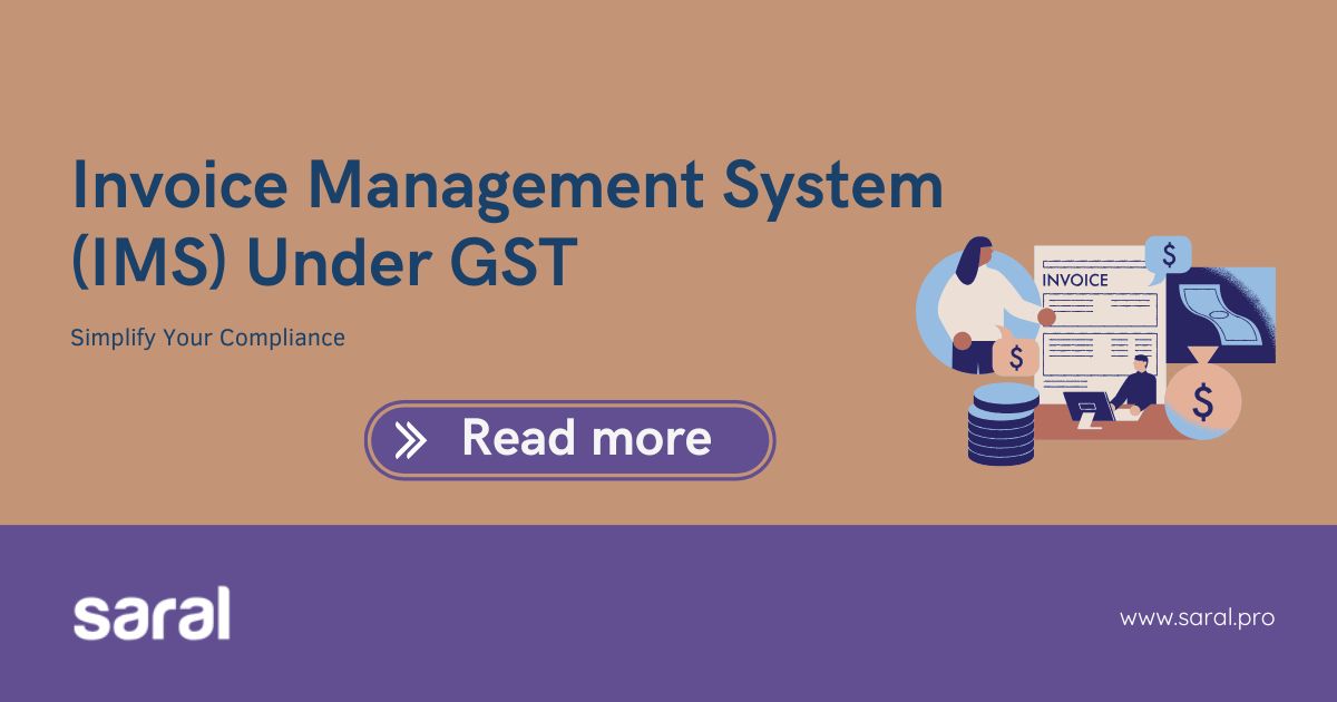 Invoice Management System (IMS) Under GST: Simplify Your Compliance