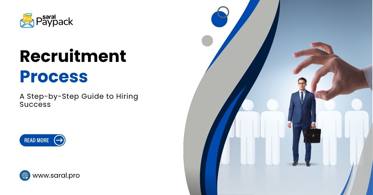 Recruitment Process: A Step-by-Step Guide to Hiring Success