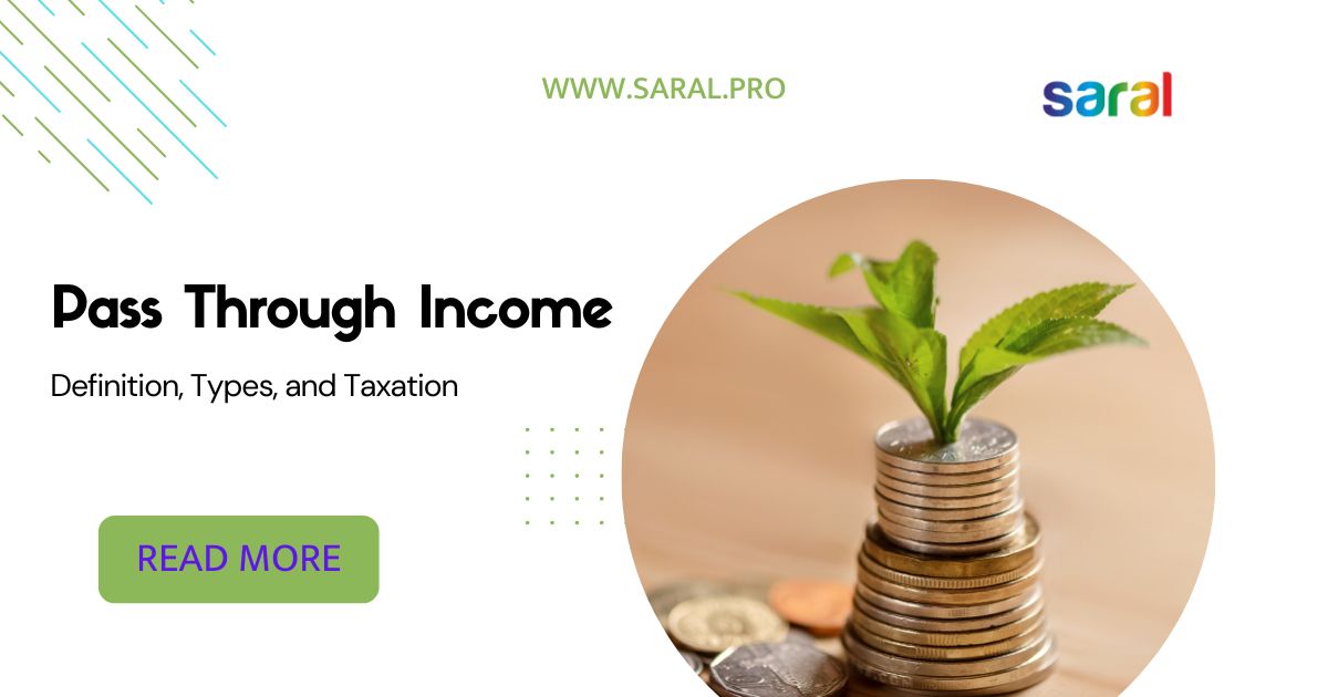Pass Through Income Explained: Definition, Types, and Taxation