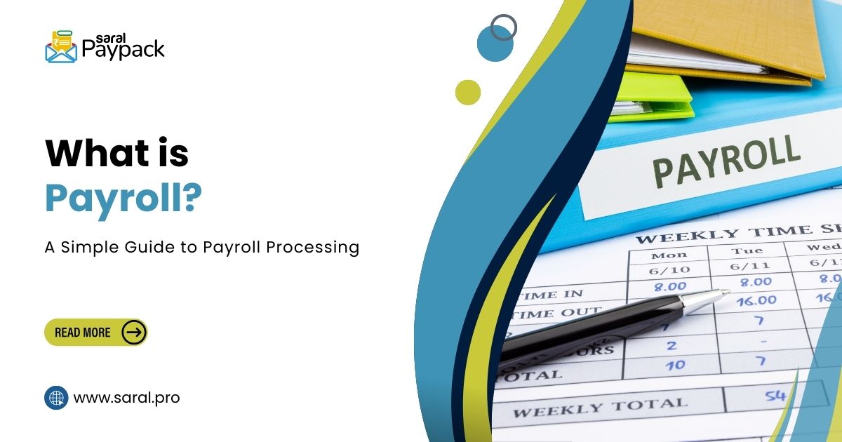 What is Payroll? Meaning, Process, and Importance Explained
