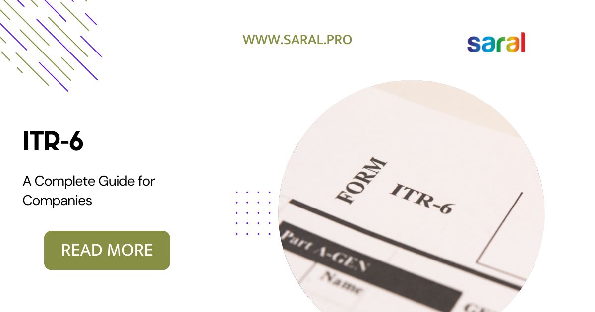 ITR 6 Filing: Eligibility, Structure, and Key Deadlines