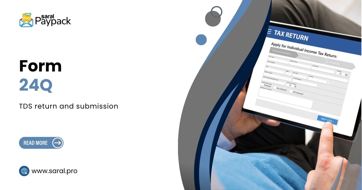 Form 24Q Return and Submission: Essential Guide for TDS Filing