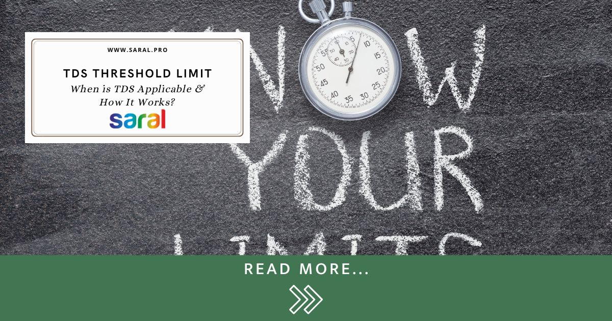 TDS Threshold Limit: When is TDS Applicable & How It Works?