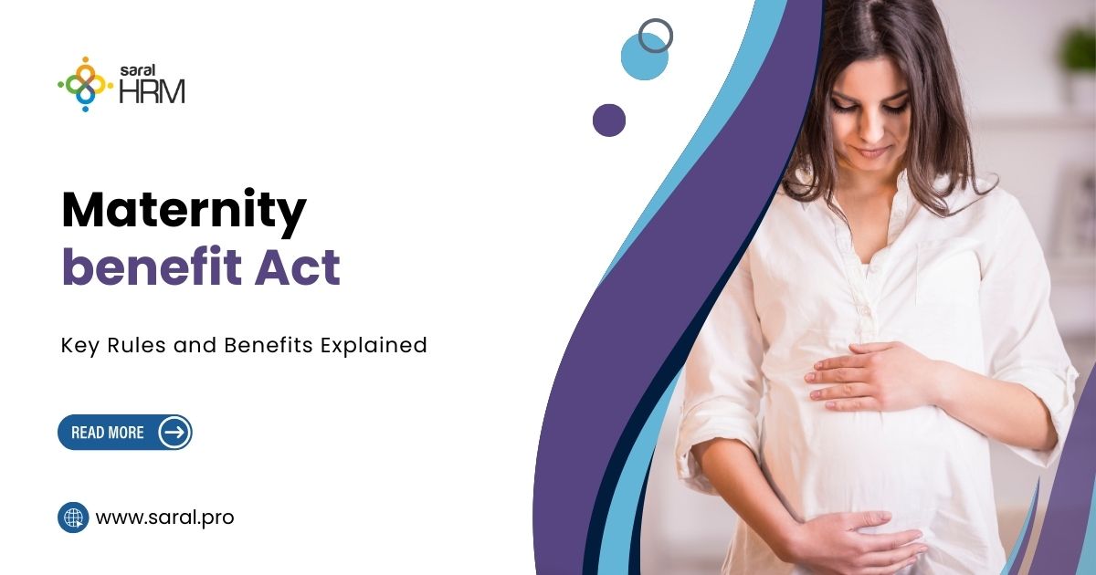 Maternity Benefit Act in India: Key Rules and Benefits Explained