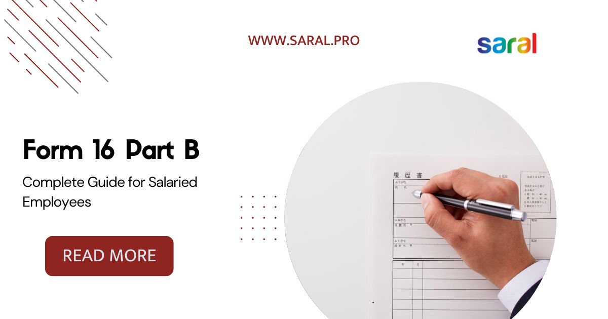 Form 16 Part B: Complete Guide for Salaried Employees