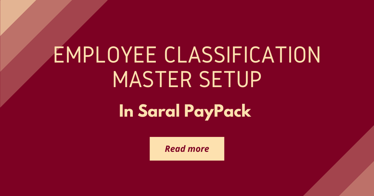 Creating Master data and Bulk Import for Classification Details in Saral PayPack - Saral Pro
