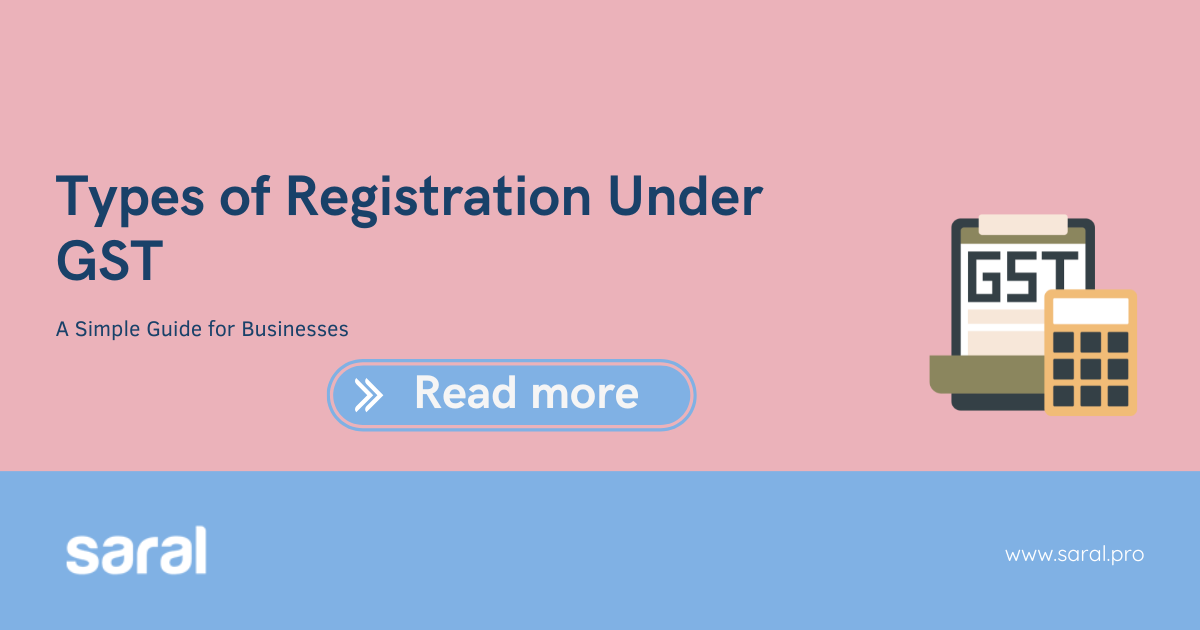 Types of Registration Under GST and Their Benefits