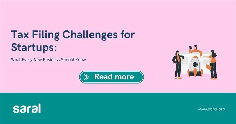 Tax Filing Challenges for Startups: Key Issues