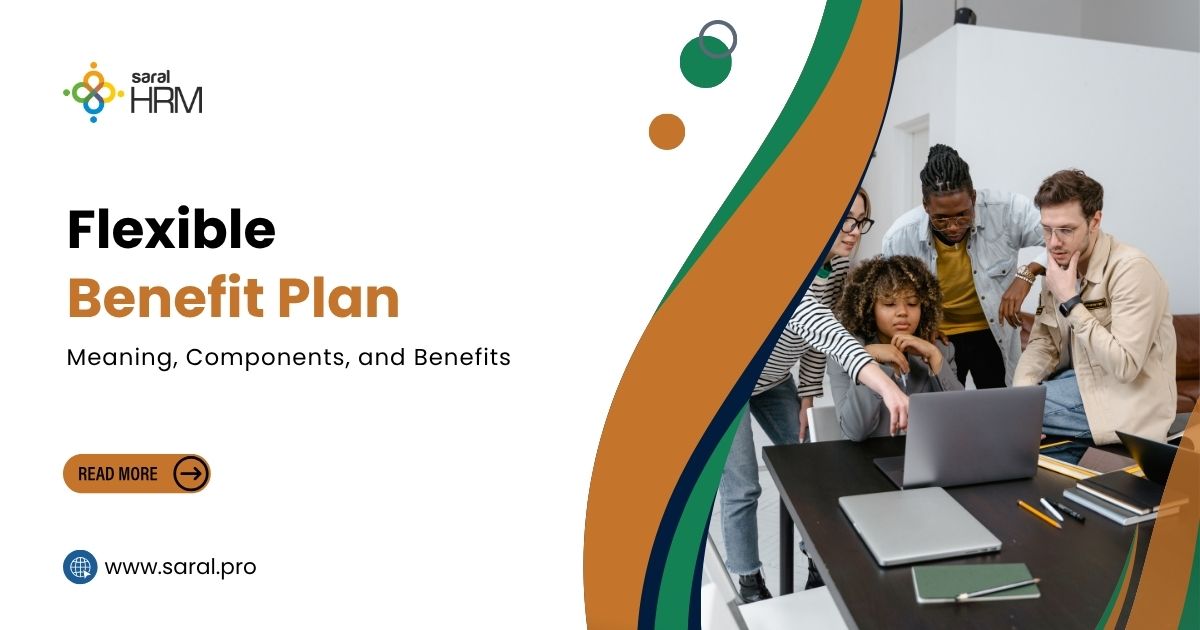 Flexible Benefit Plan Explained: Key Components and Benefits