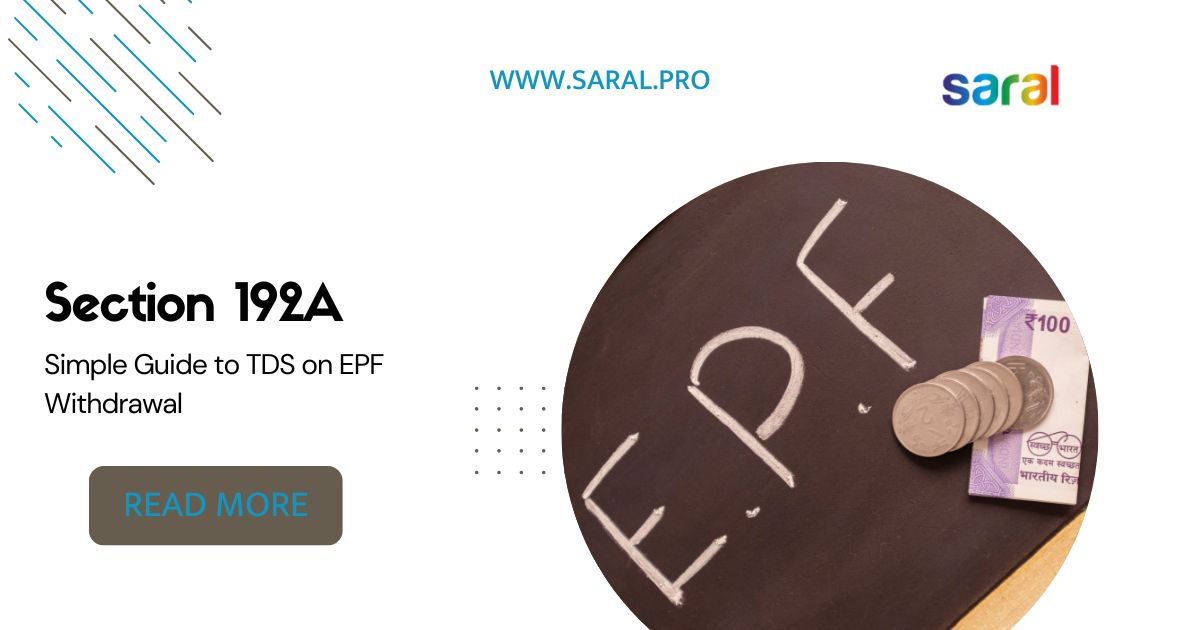 Section 192A: Simple Guide to TDS on EPF Withdrawal